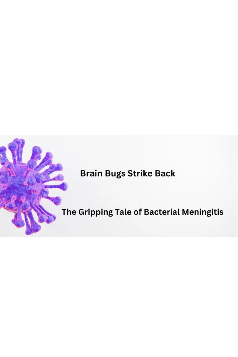 Bacterial Meningitis | 10 Early Warning Signs - Fit Life Insights