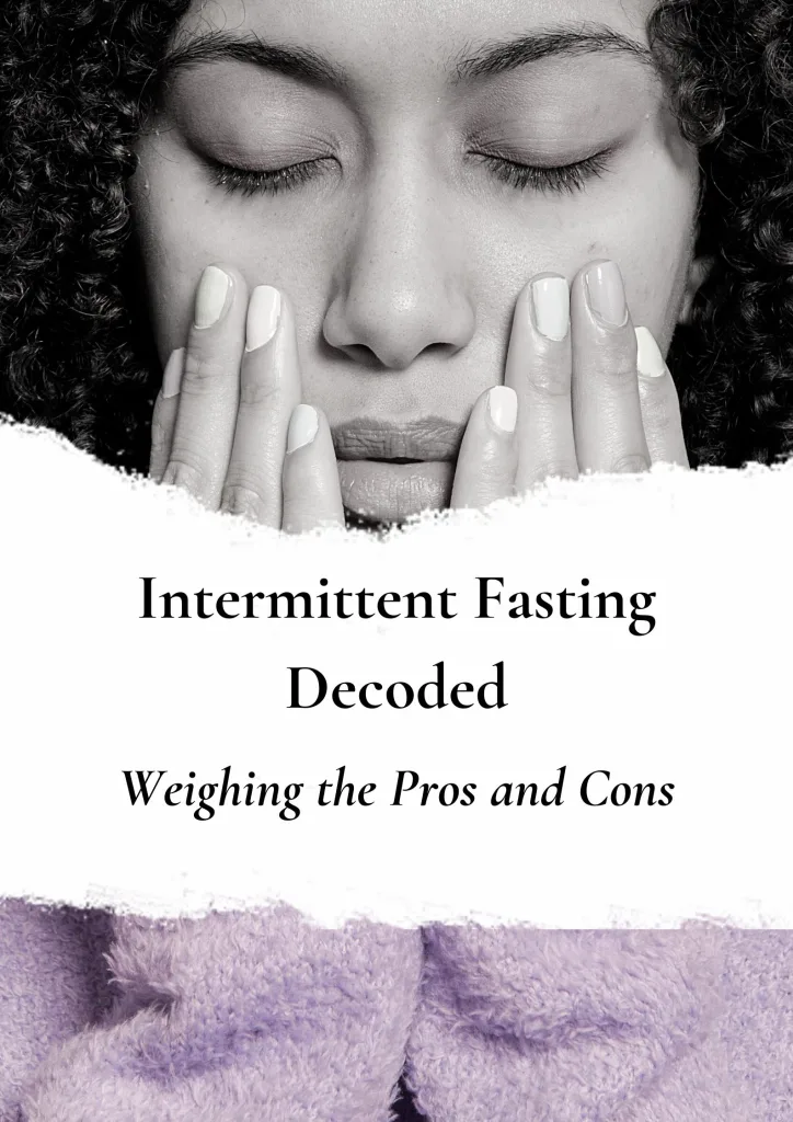The Pros and Cons of Intermittent Fasting | 2024 - Fit Life Insights